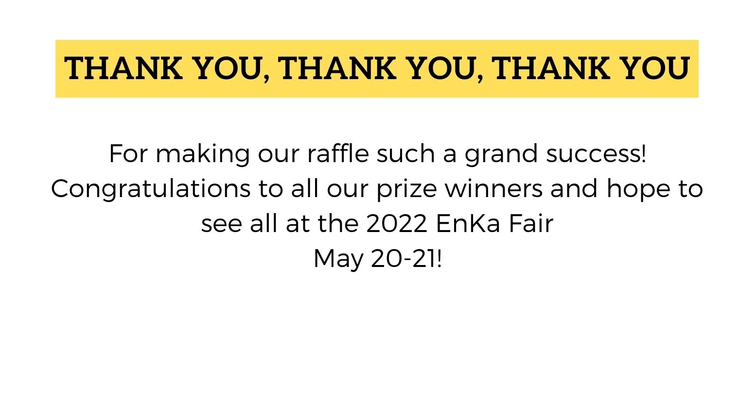 En Ka Raffle thank you! - EnKa